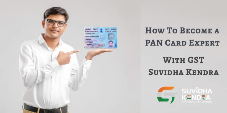Become a PAN Card Expert with GST Suvidha Kendra | Job Opportunity