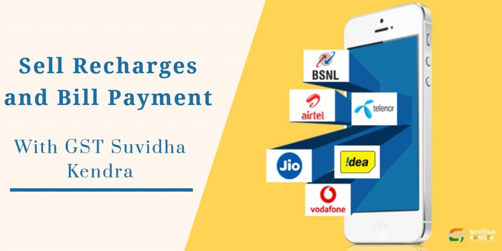 Sell Recharges and Bill Payment with GST Suvidha Kendra | DTH Recharge
